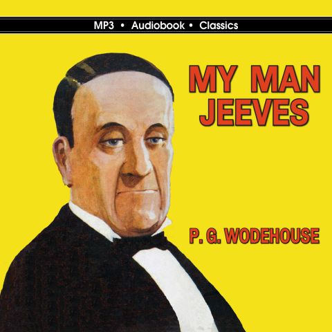 My Man Jeeves by P. G. Wodehouse MP3 CD Audiobook in DVD case